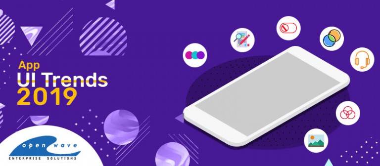 Mobile App UI Trends 2019 | Openwave Computing Blog – Latest Updates ... Mobile App UI Trends 2019 | Openwave Computing Blog – Latest Updates ...